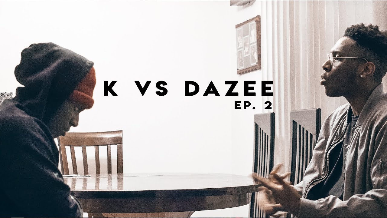 K vs Dazee ^ EP.2 - YouTube