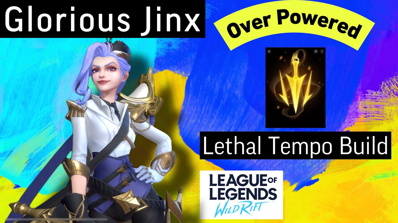 Glorious Jinx Wild Rift Lethal Tempo Rune New Build Gameplay Glorious ...