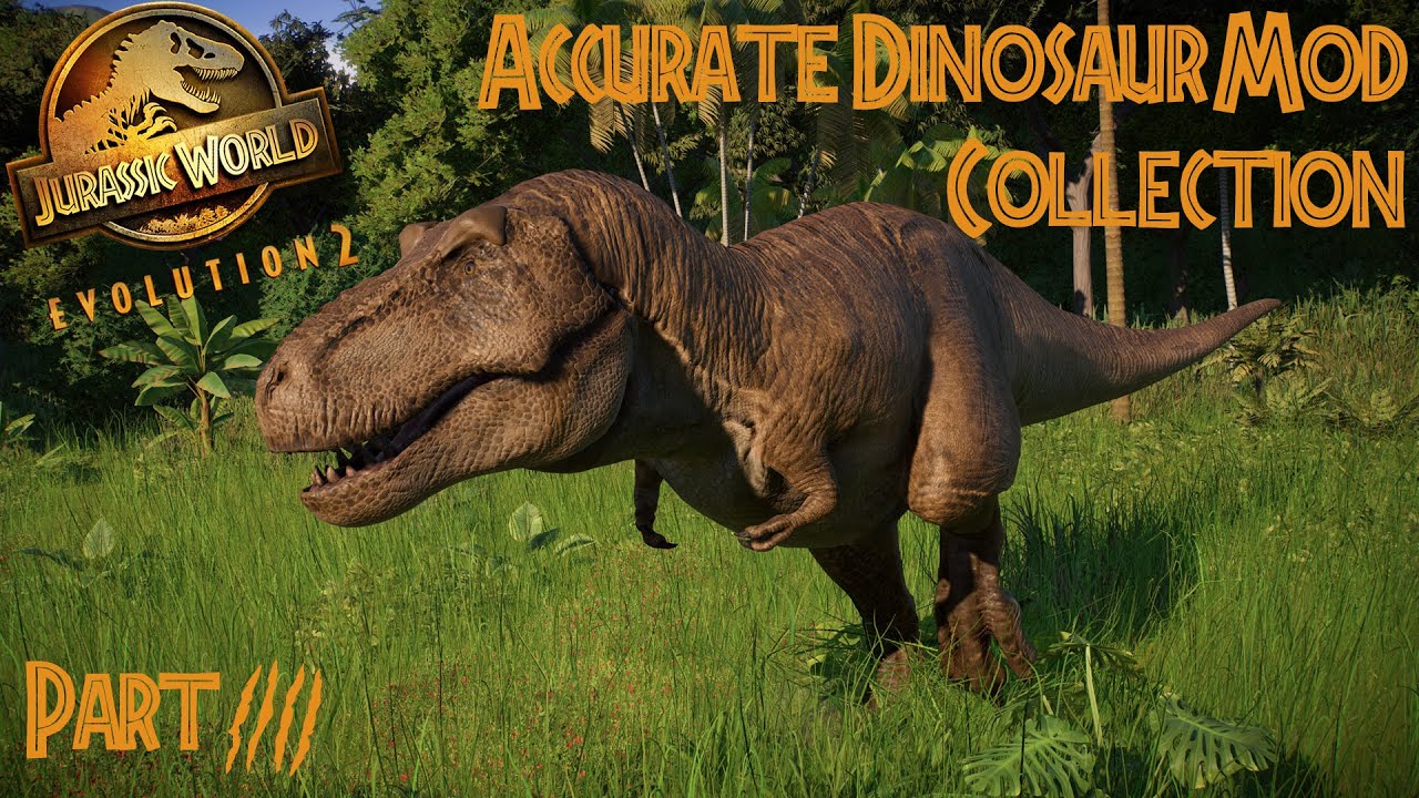 Jwe2 Accurate Dinosaur Mod Collection Part 4 Youtube