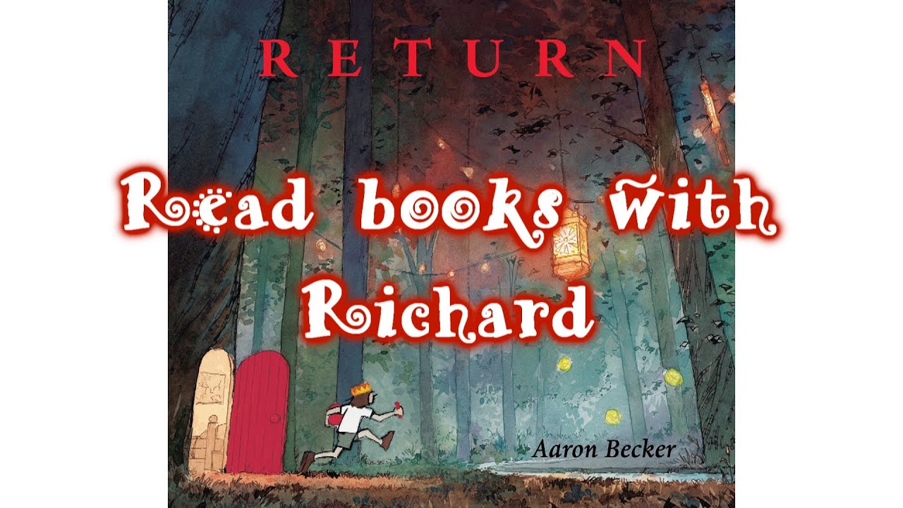 SUPERRICHARD/ READ BOOKS WITH RICHARD: RETURN By AARON BECKER ...