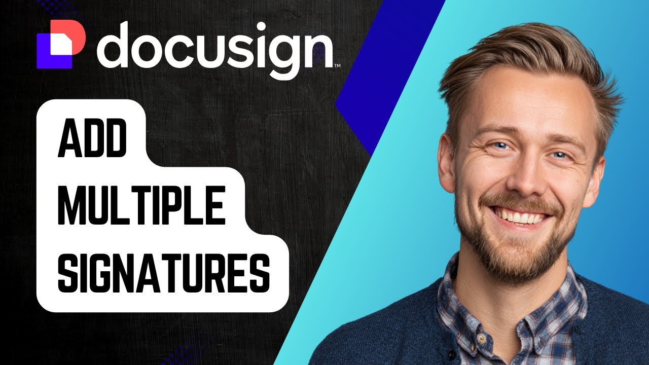 How to Add Multiple Signatures in DocuSign | Step-by-Step Tutorial 2025 ...