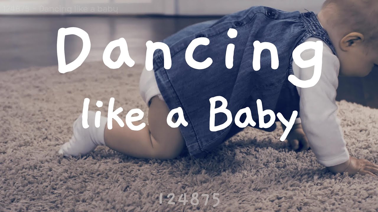124875 || Dancing like a Baby (Lyrics video) - YouTube