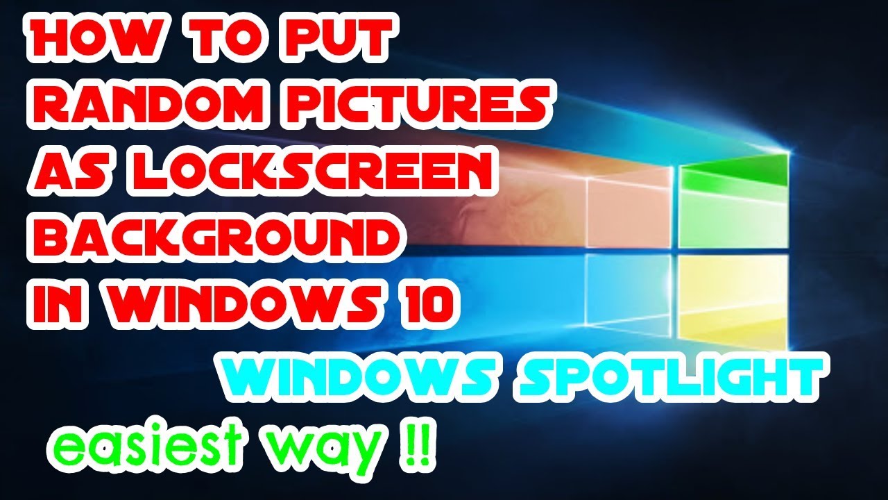 How To Put Random Pictures as Lock Screen Background in Windows 10 ...