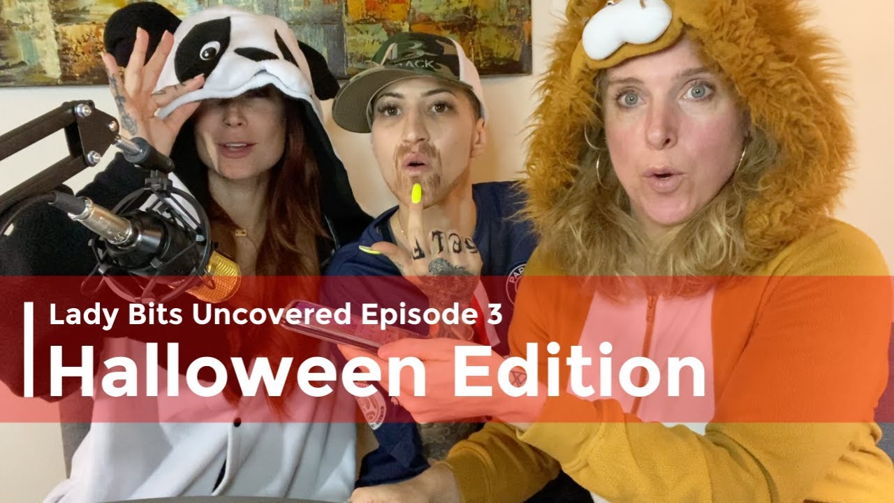 Lady Bits Uncovered: Episode 3 - YouTube