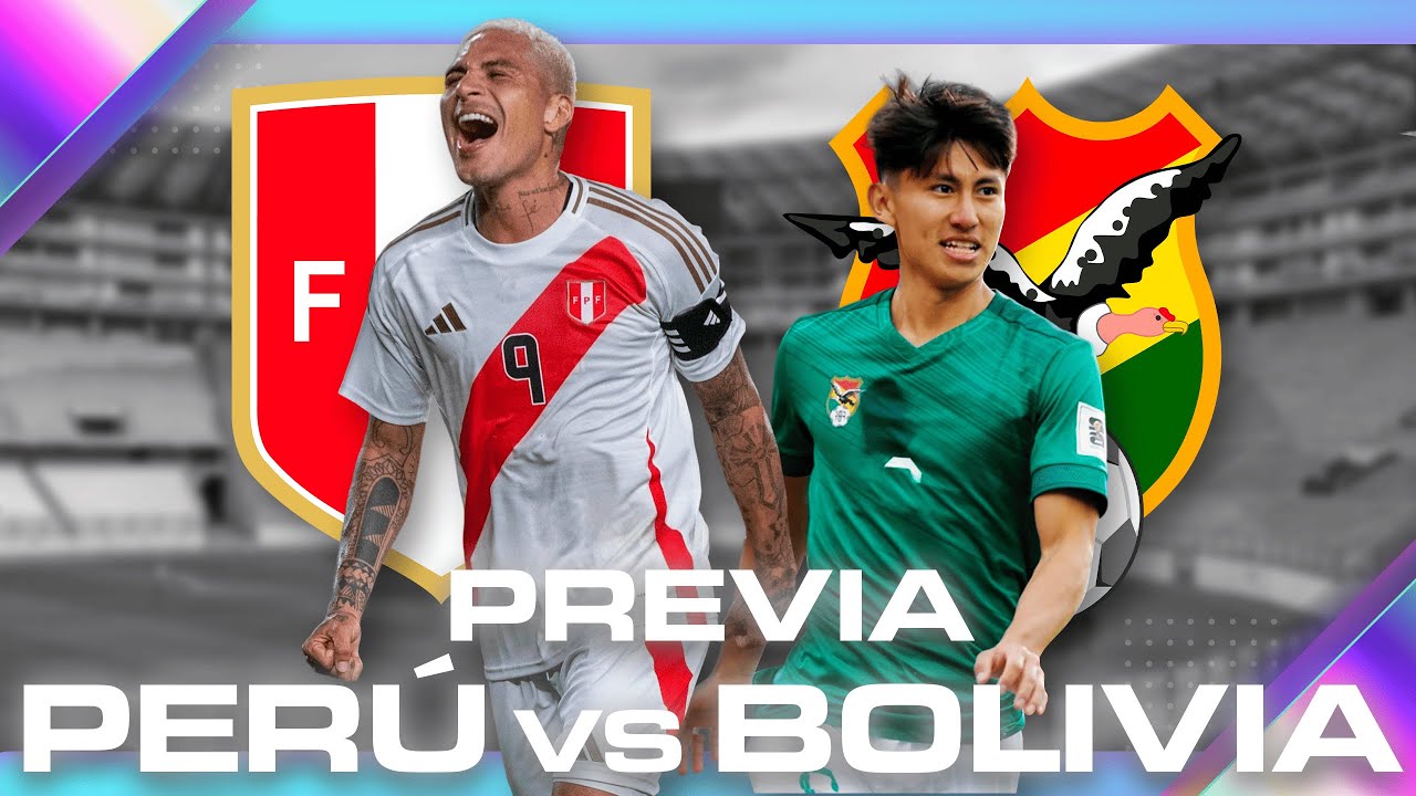 LA PREVIA⚽ Perú vs Bolivia🔥 | Eliminatorias Sudamericanas - YouTube