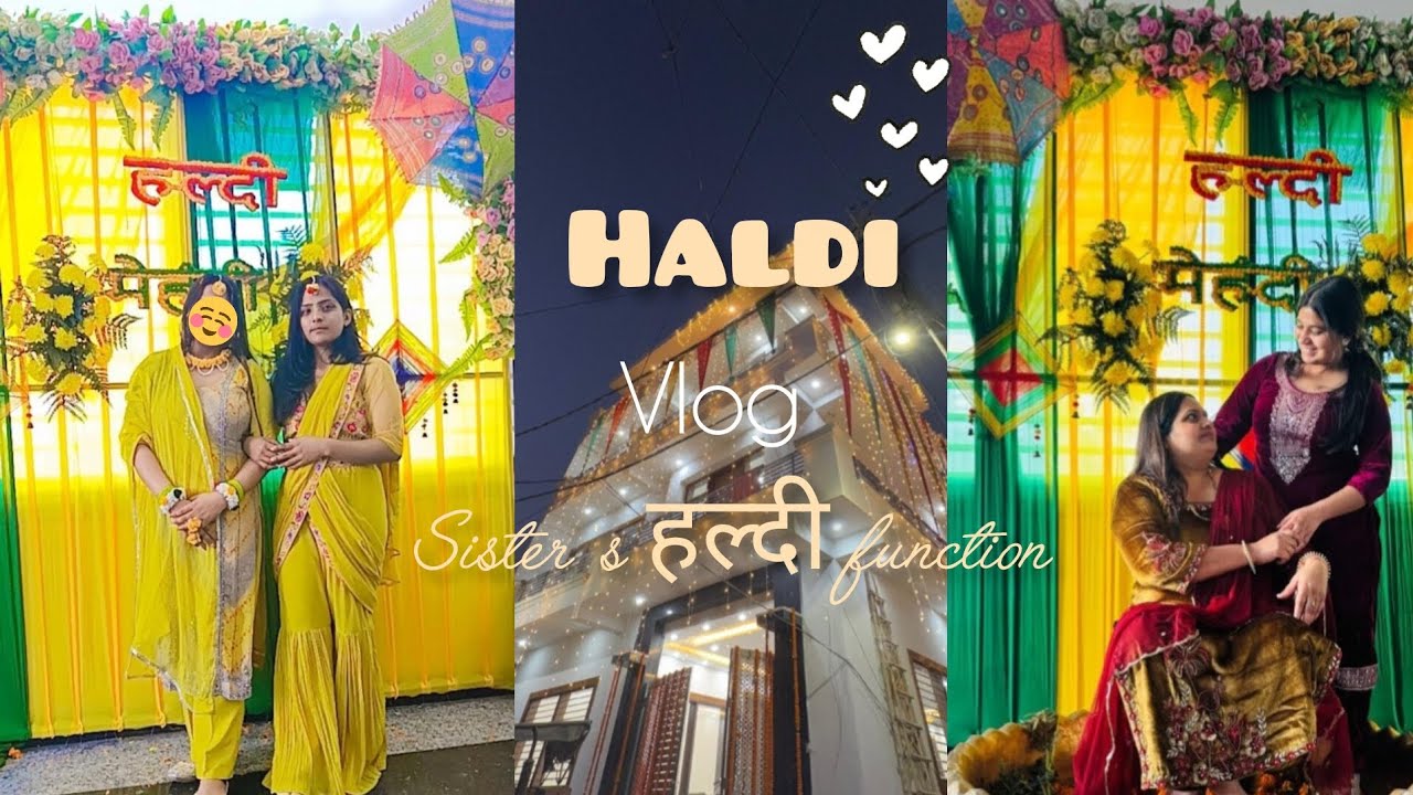 स्वागत है आप सबका मेरे एक और नए vlog मैं# haldi day# haldi function # vlogging - YouTube