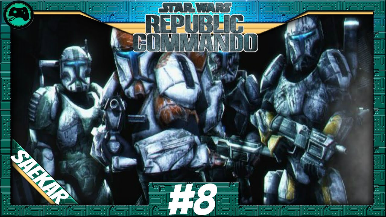Star Wars Republic Commando #8 - Angriff der Klonkrieger | Let's Play german/deutsch - YouTube