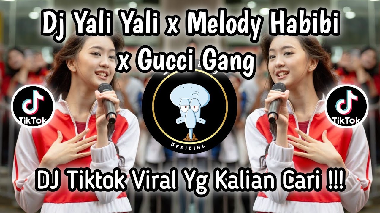DJ YALI YALI X MELODY HABIBI X GUCCI GANG TIKTOK VIRAL 2025 ! Jibril Pro Version - YouTube