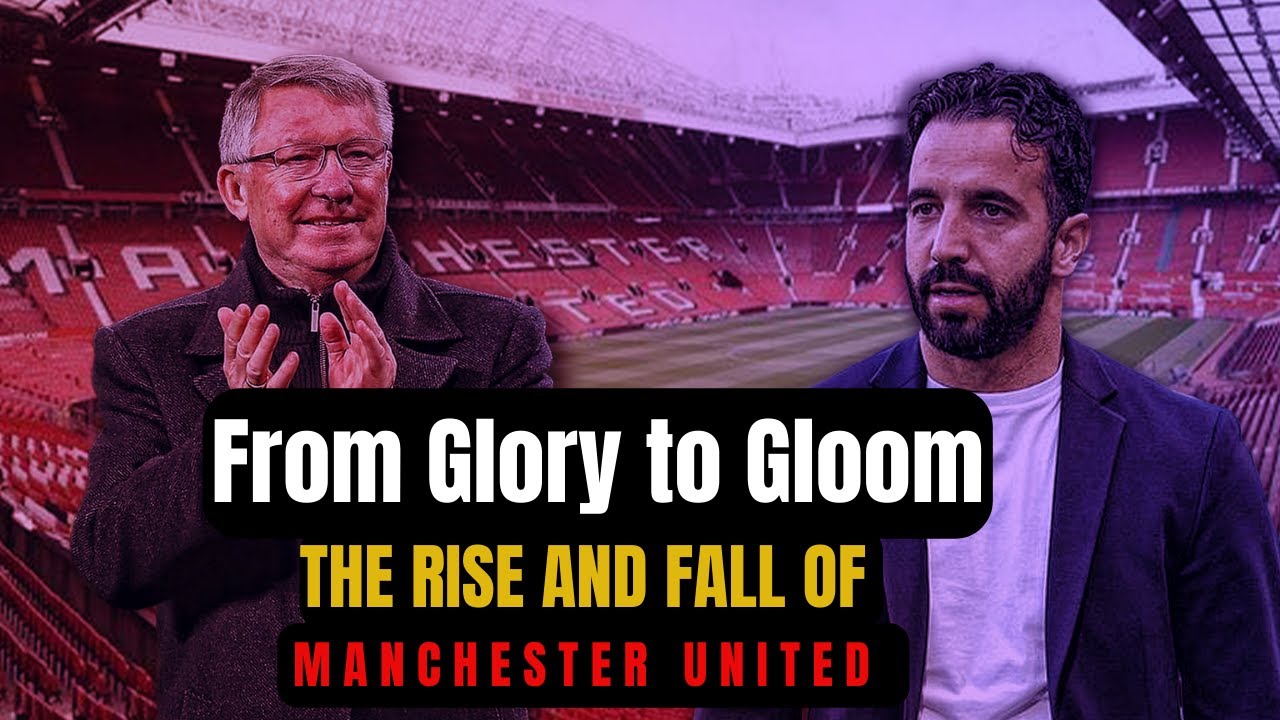 From Glory to Gloom: The Rise and Fall of Manchester United Post ...