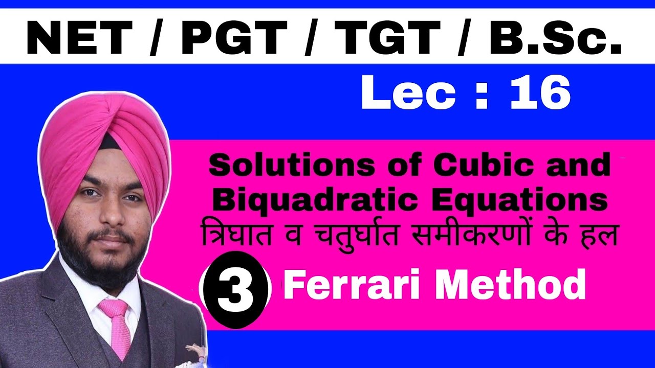 Solutions of cubic and biquadratic equations || Ferrari method || - YouTube