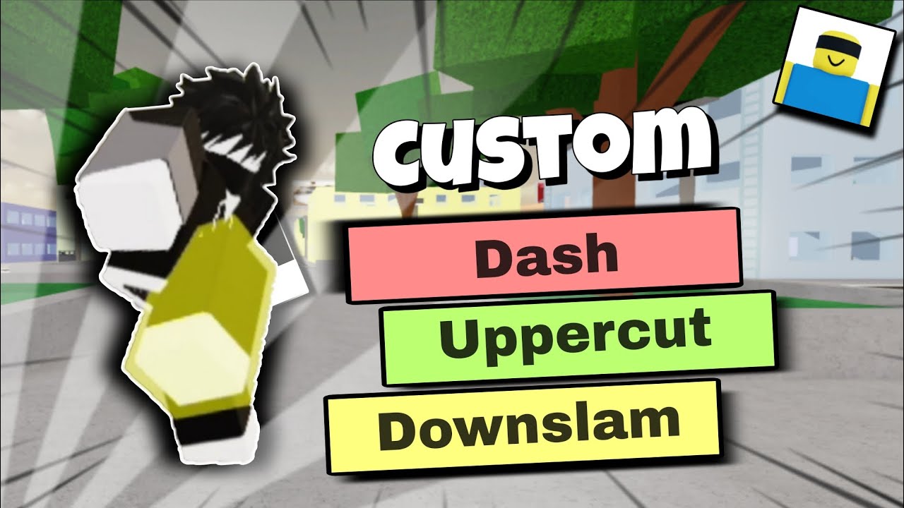 How To Make Custom Dash, Uppercut & Downslam | Jujutsu Shenanigans ...