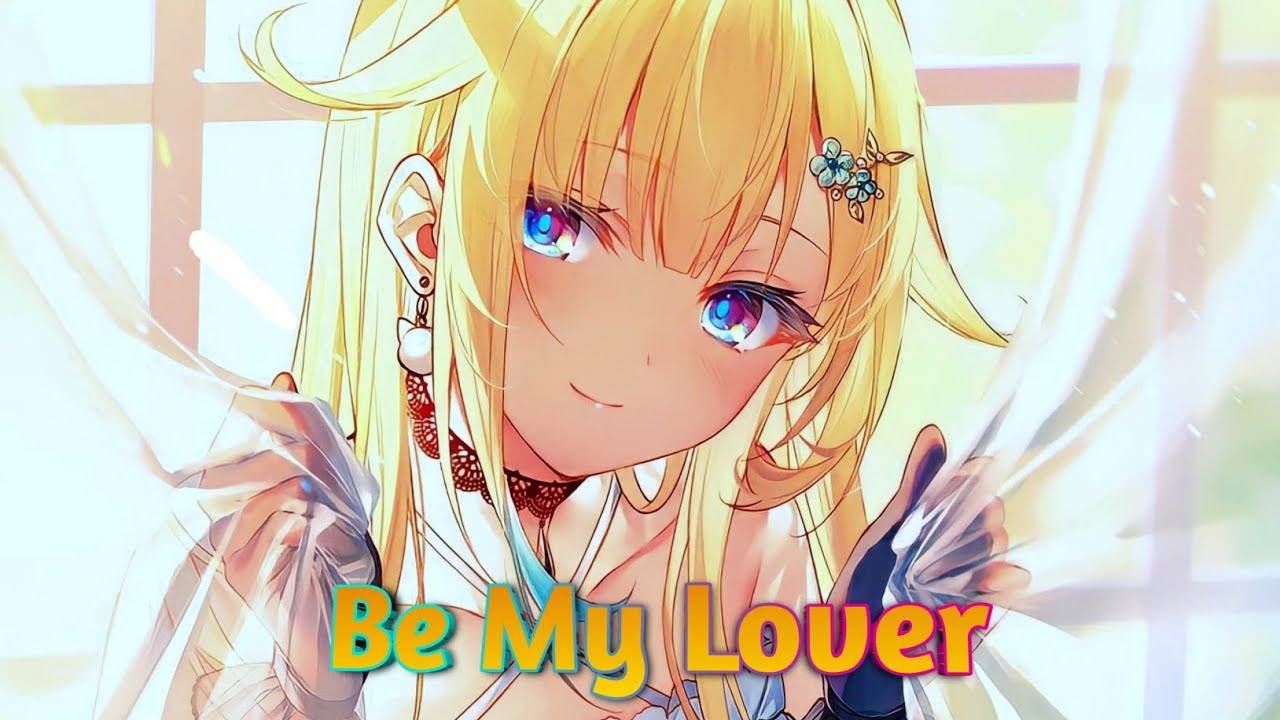 『Nightcore』Be My Lover (Lyrics) - YouTube