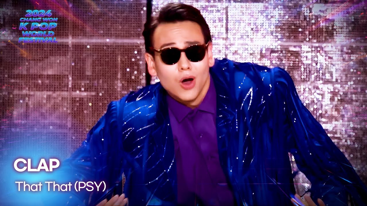 CLAP - That That [2024 Changwon K-POP World Festival] | KBS WORLD TV ...