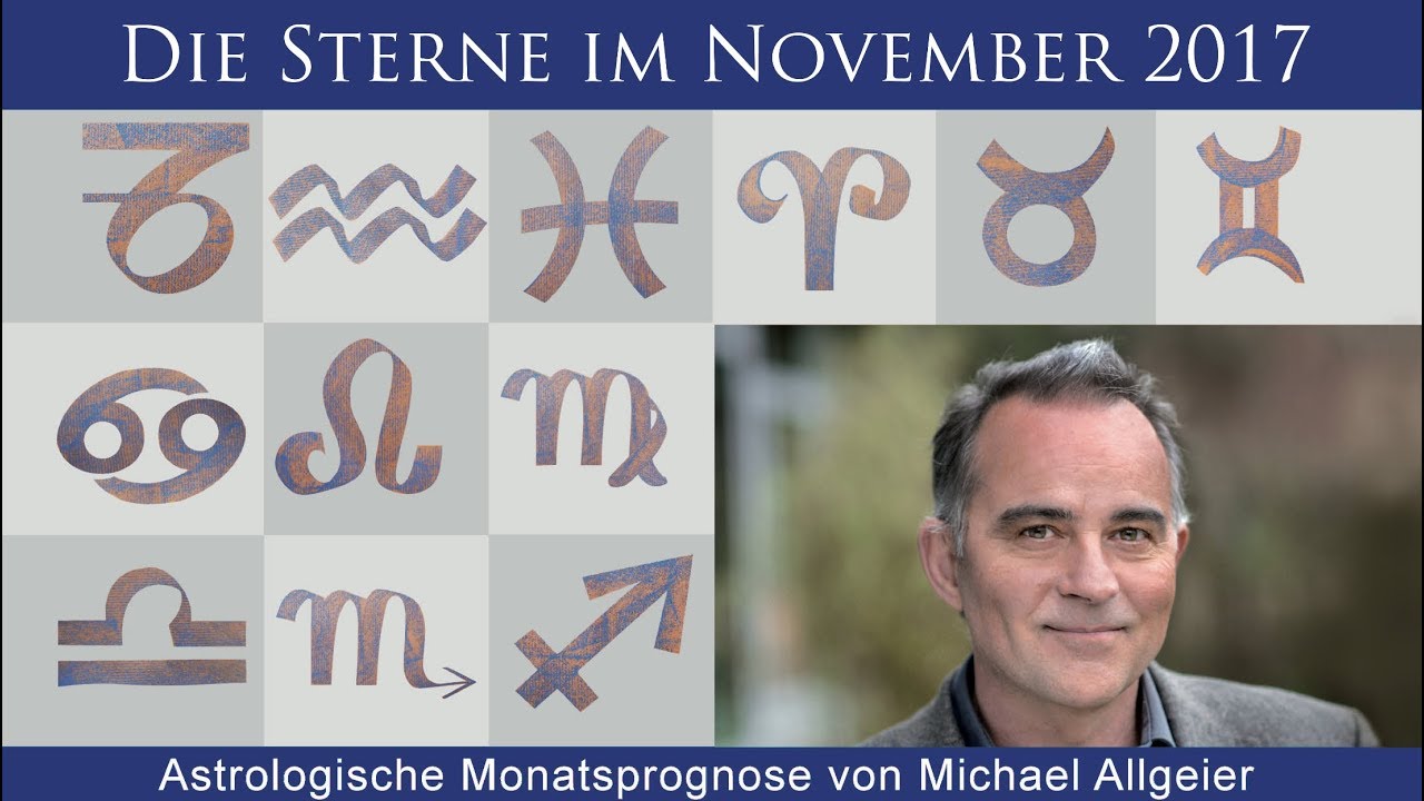 Die Sterne im November 2017 - astrologische Monatsprognose von Michael ...