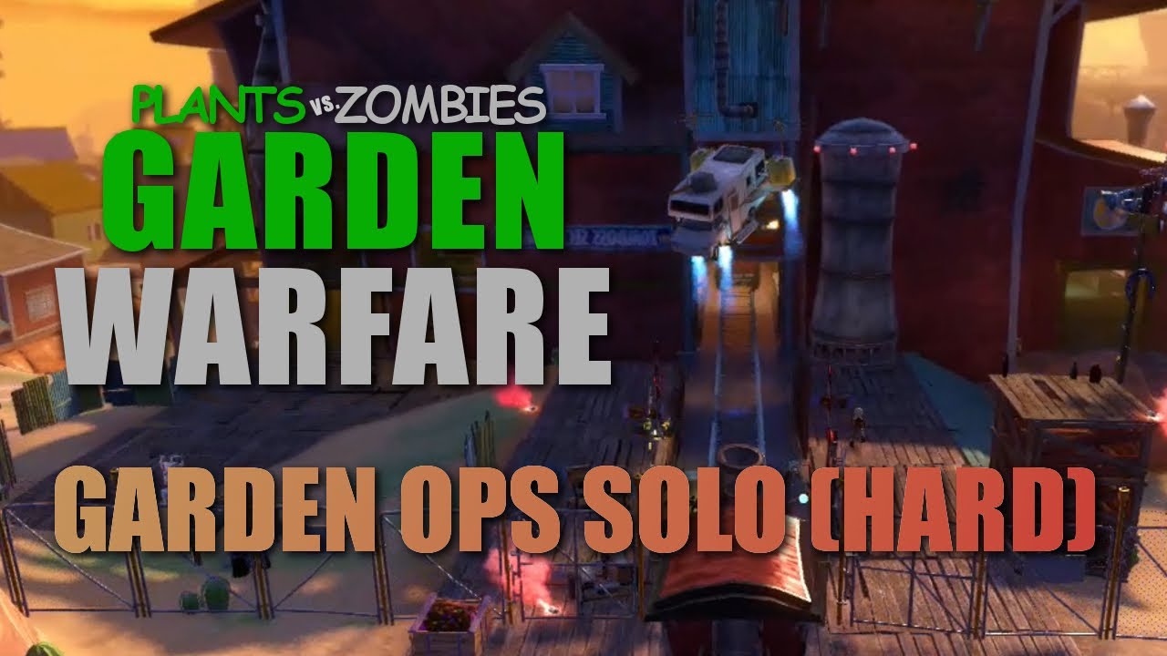 Plants vs Zombies Garden Warfare - Garden Ops Solo (Hard) - YouTube