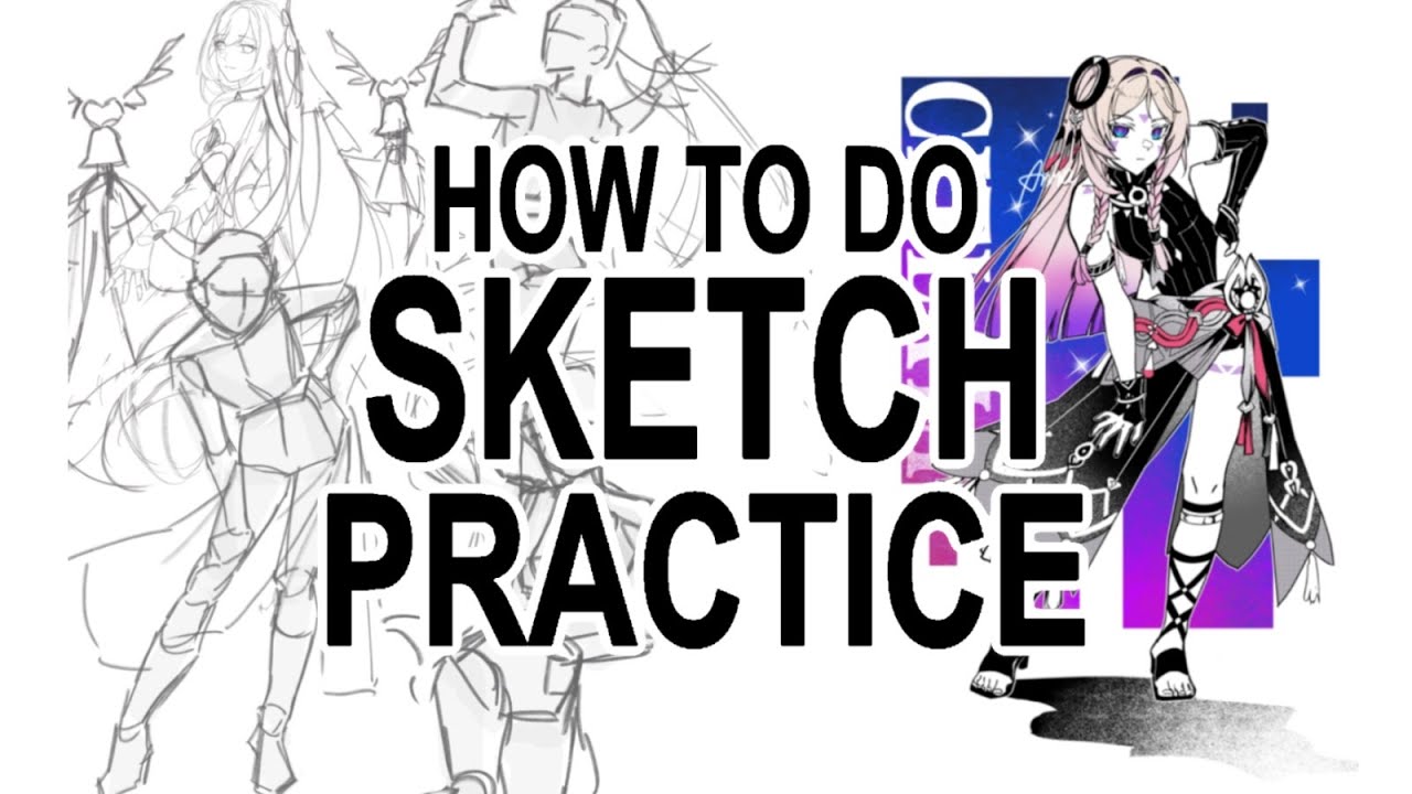 How I Do Sketch Practice - YouTube