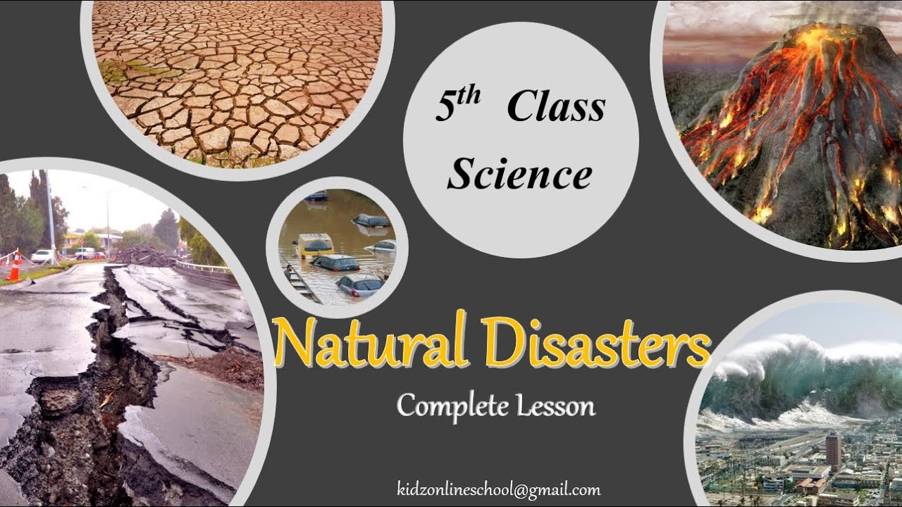 Natural Disasters || Complete Lesson || 5th Class - Science || Class 5 ...