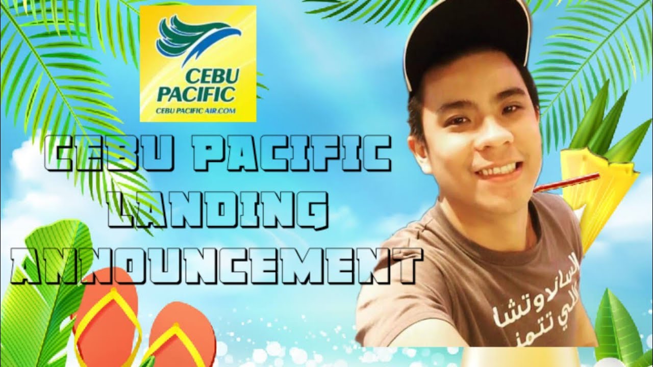 AIRLINES ANNOUNCEMENT I CEBU PACIFIC LANDING VOICE OVER #1 - YouTube