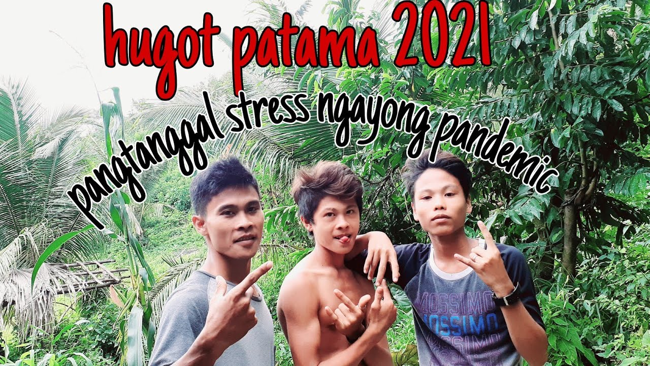 HUGOT PATAMA 2021 - YouTube