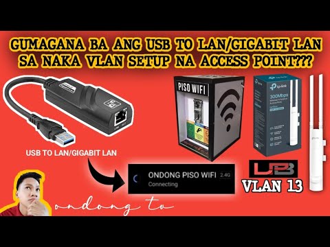 GUMAGANA NGA BA ANG USB TO LAN/ GIGABIT LAN SA ATING ACCESS POINT NA NAKA VLAN SETUP? - YouTube