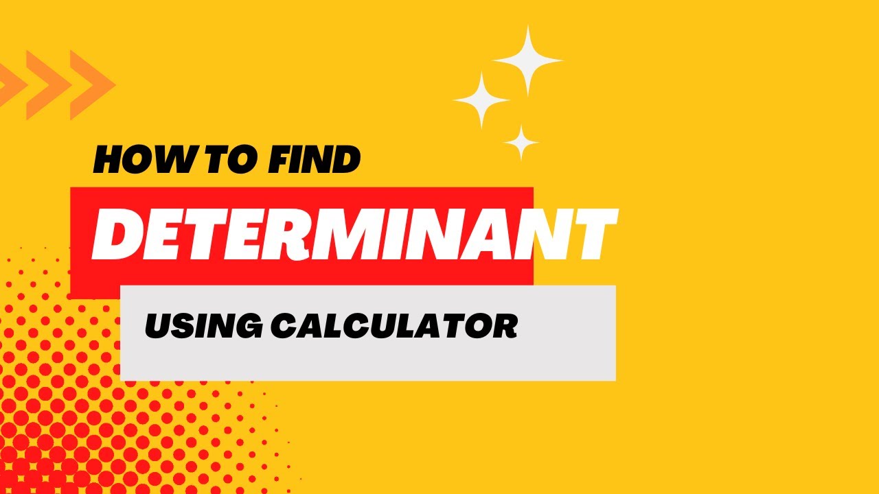 How to find determinant Using Calculator - YouTube