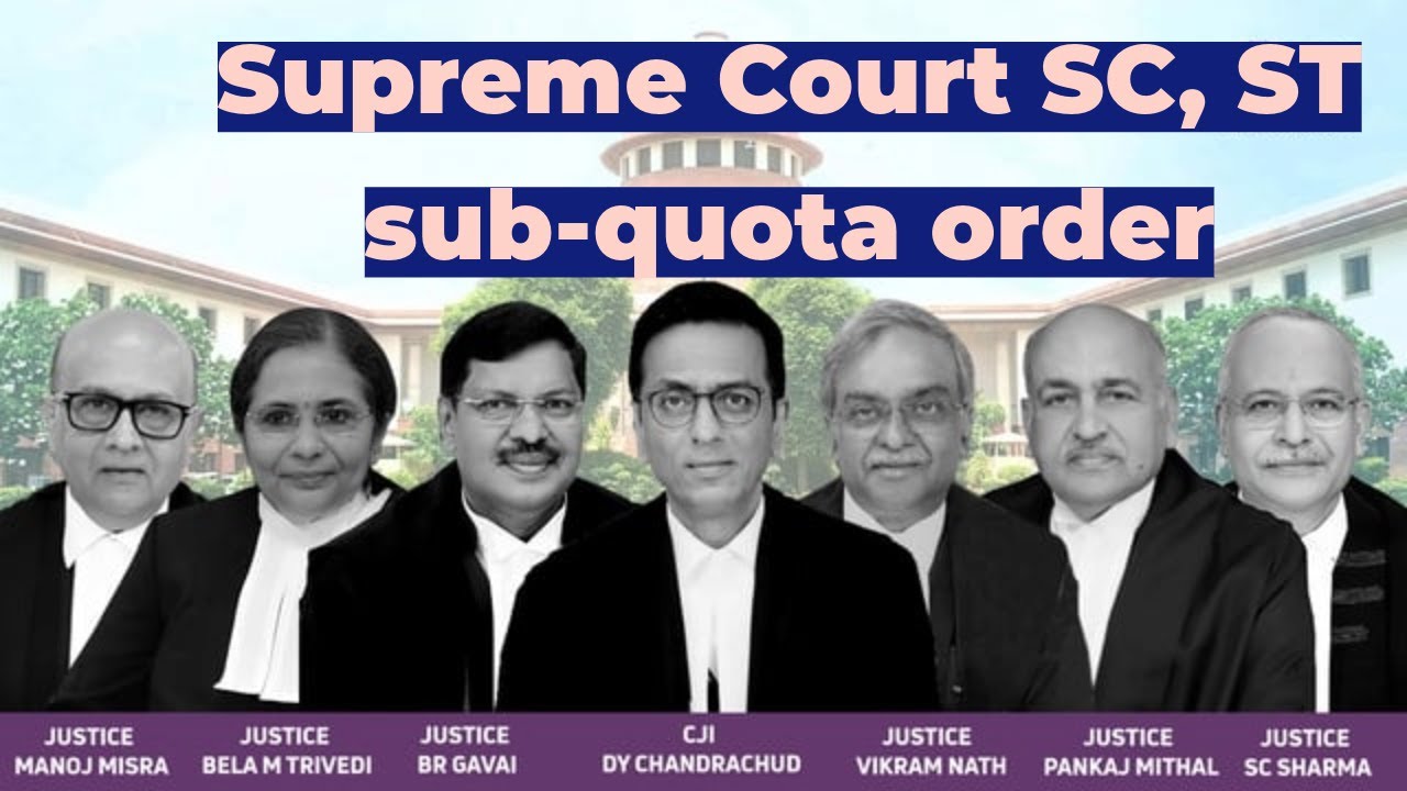 क्या सुप्रीम कोर्ट ने ST SC Reservation हटा दिया? SC-ST sub quota ...