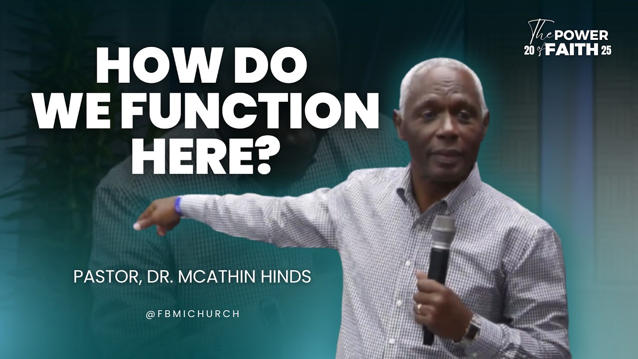 How Do We Function Here? | Pastor, Dr. McAthin Hinds - YouTube