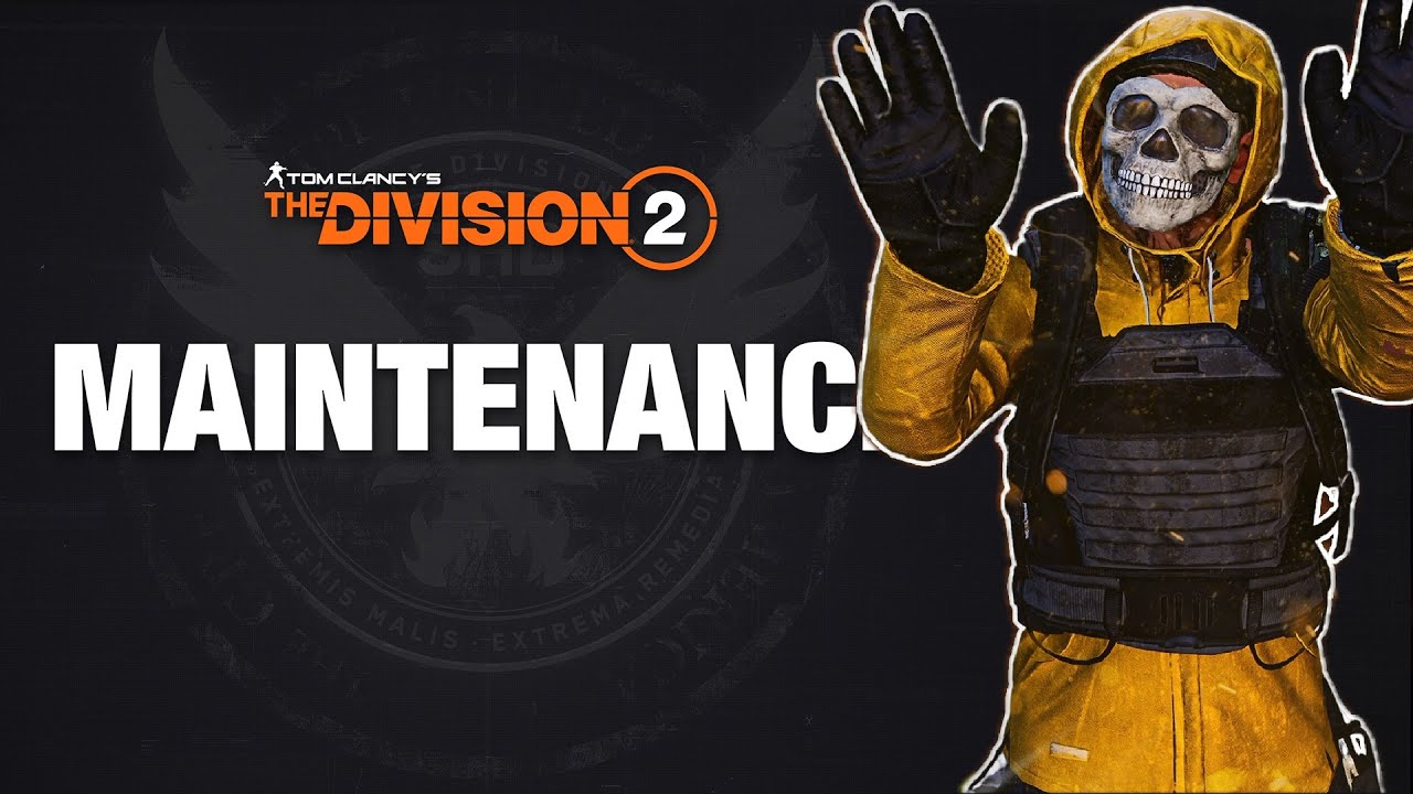 *SURPRISE SERVER SHUTDOWN* The Division 2: Servers Down TOMORROW for ...