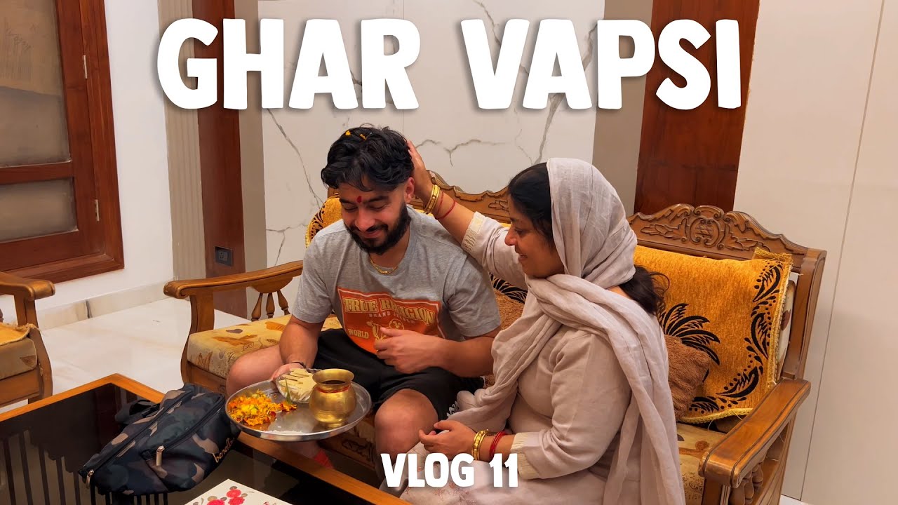 GHAR VAPSI | Vlog 11 - YouTube
