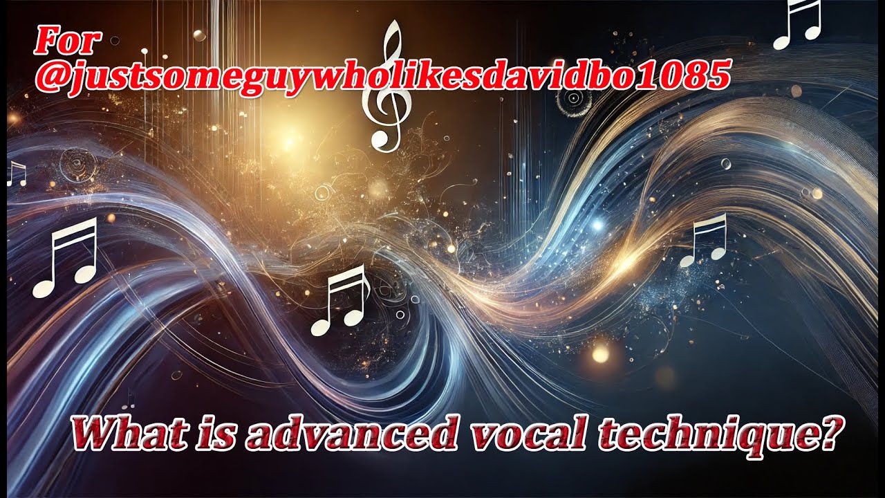 What is advanced vocal technique Part3 - YouTube