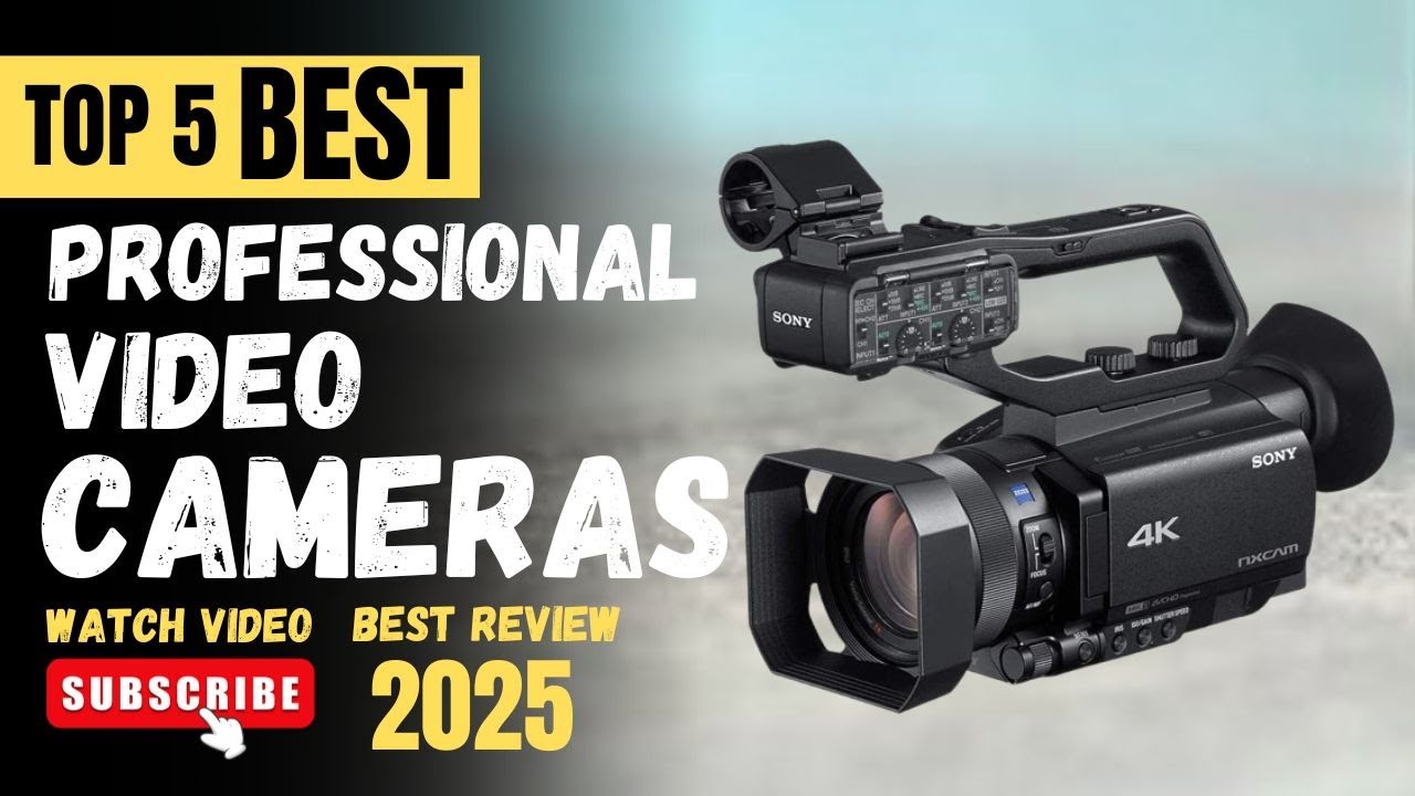 Top 5 BEST Professional Video Cameras of 2025 (Buying Guide) - YouTube