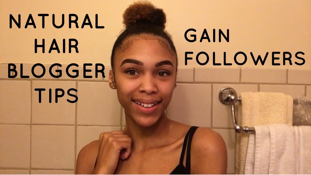 Natural Hair Blogger Tips | Gain Instagram Followers, Get Reposts ...