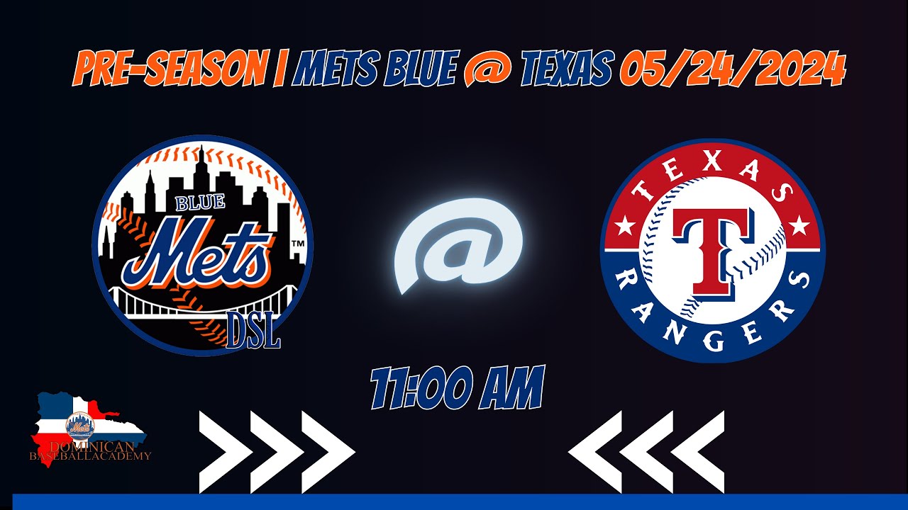 Pre-season | Mets Blue @ Texas 05/24/2024 - YouTube