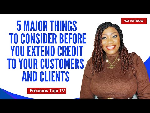 5 MAJOR THINGS TO CONSIDER BEFORE YOU EXTEND CREDIT TO YOUR CUSTOMERS ...