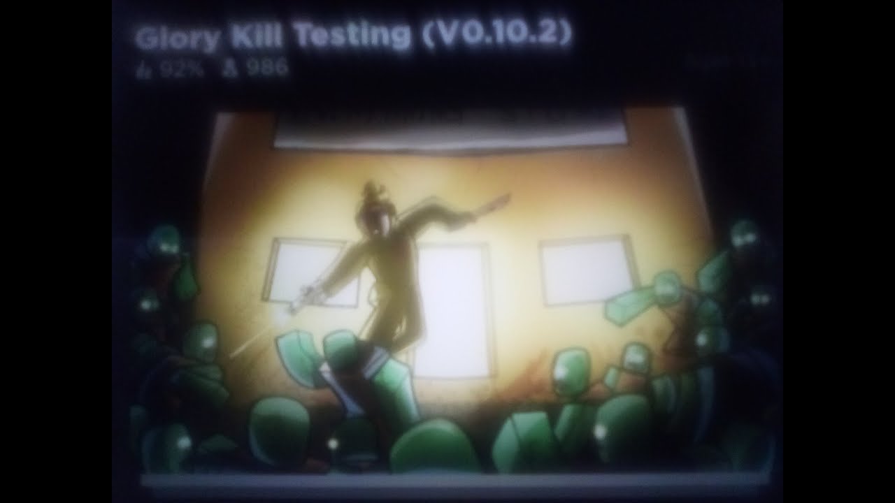 Glory Kill Testing Youtube 6290