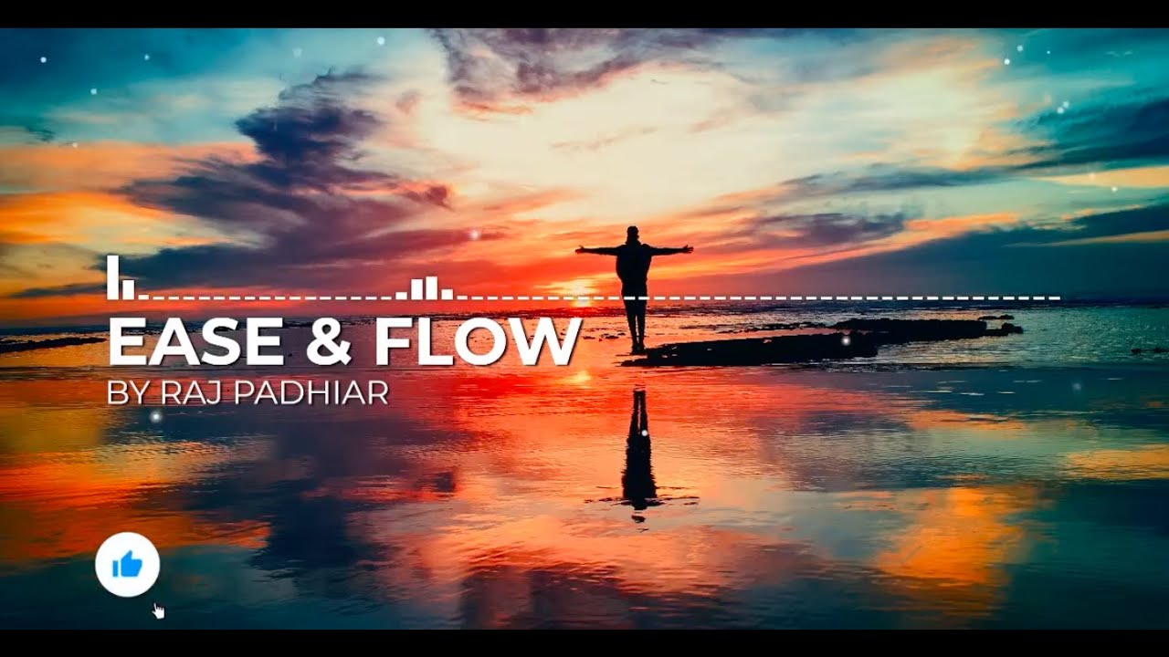 Ease & Flow - YouTube