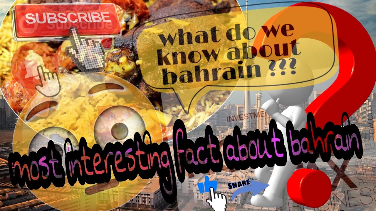 WHAT DO WE KNOW ABOUT BAHRAIN | SOME INTERESTING FACTS 👆👆👆 - YouTube
