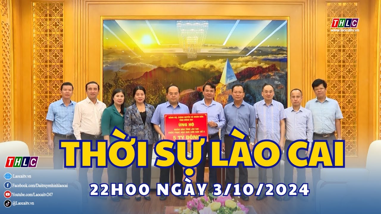Thời sự Lào Cai 22h00 (3/10/2024) | THLC - YouTube