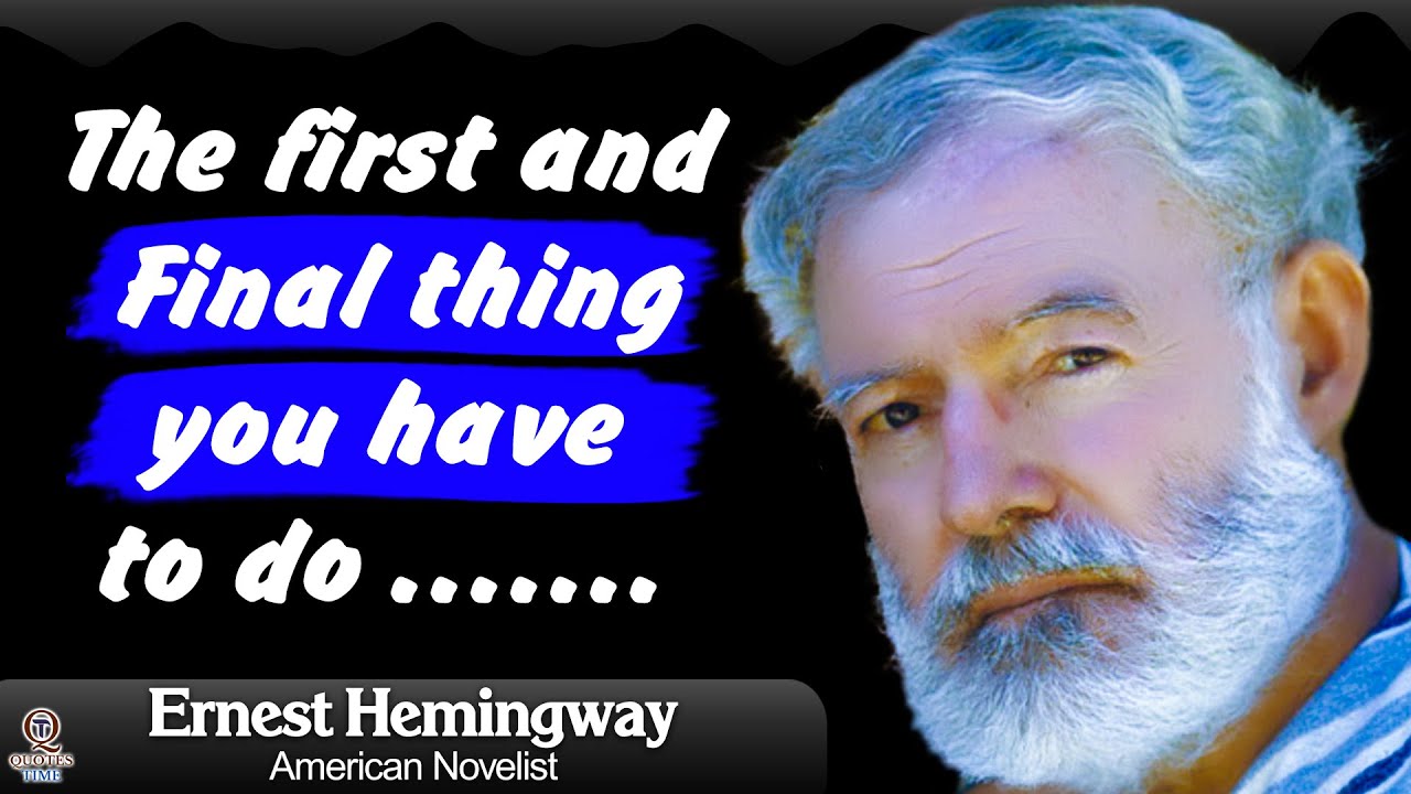 Ernest Hemingway Quotes That Will Inspire You | Quotes | Ernest ...