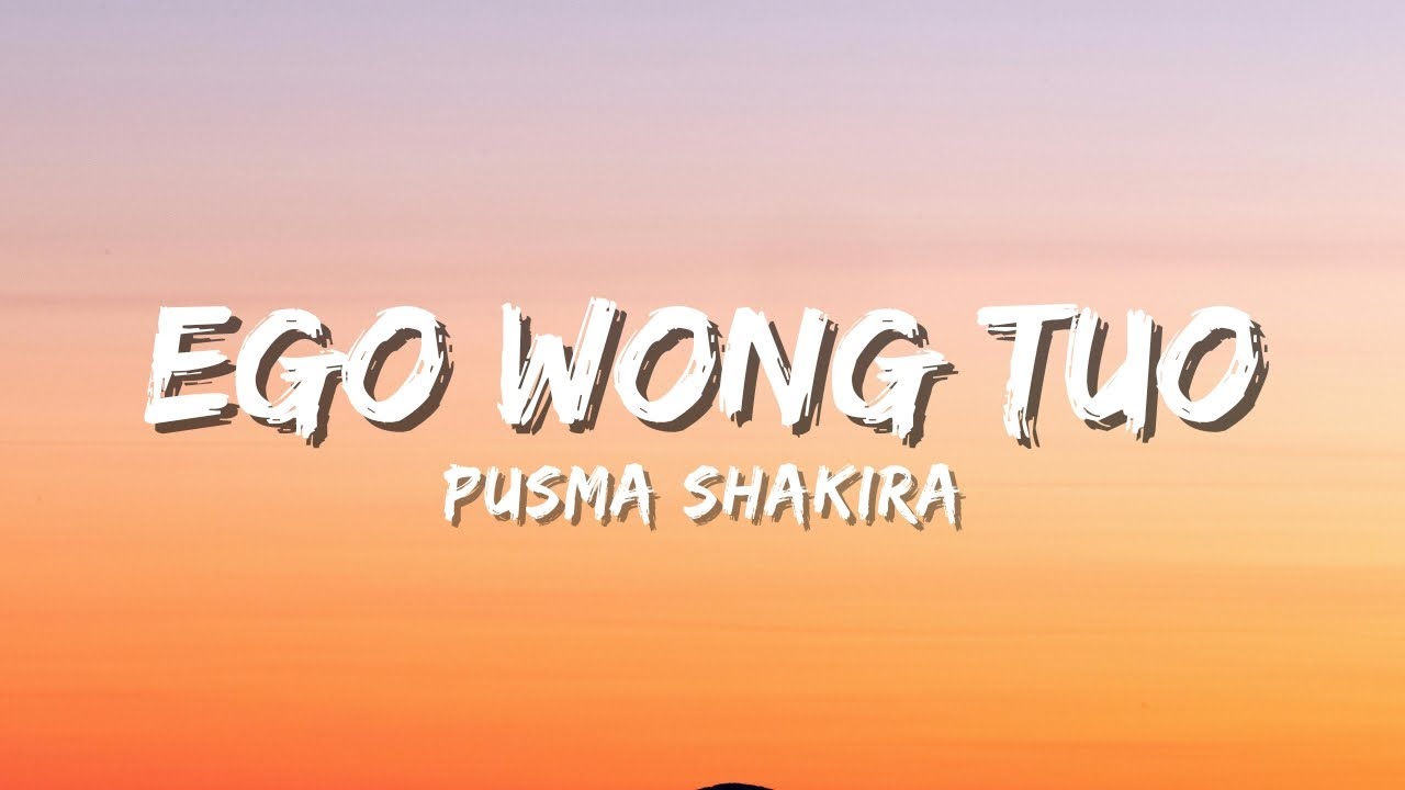 Pusma Shakira - EGO WONG TUO Reggae (Official Music Video Lyric) - YouTube
