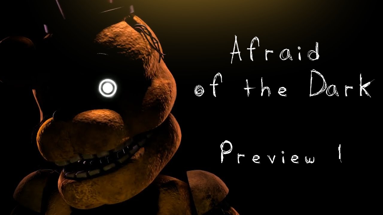 (SFM/FNAF) Afraid of the Dark Preview 1 - YouTube