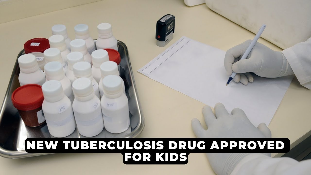 New Tuberculosis drug approved for kids | NEWS IN A MINUTE - YouTube