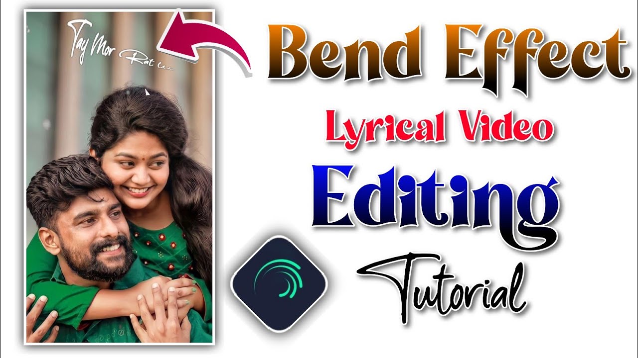 Make Bend Effect Lyrical Status Video Editing Alight Motion/Alight ...