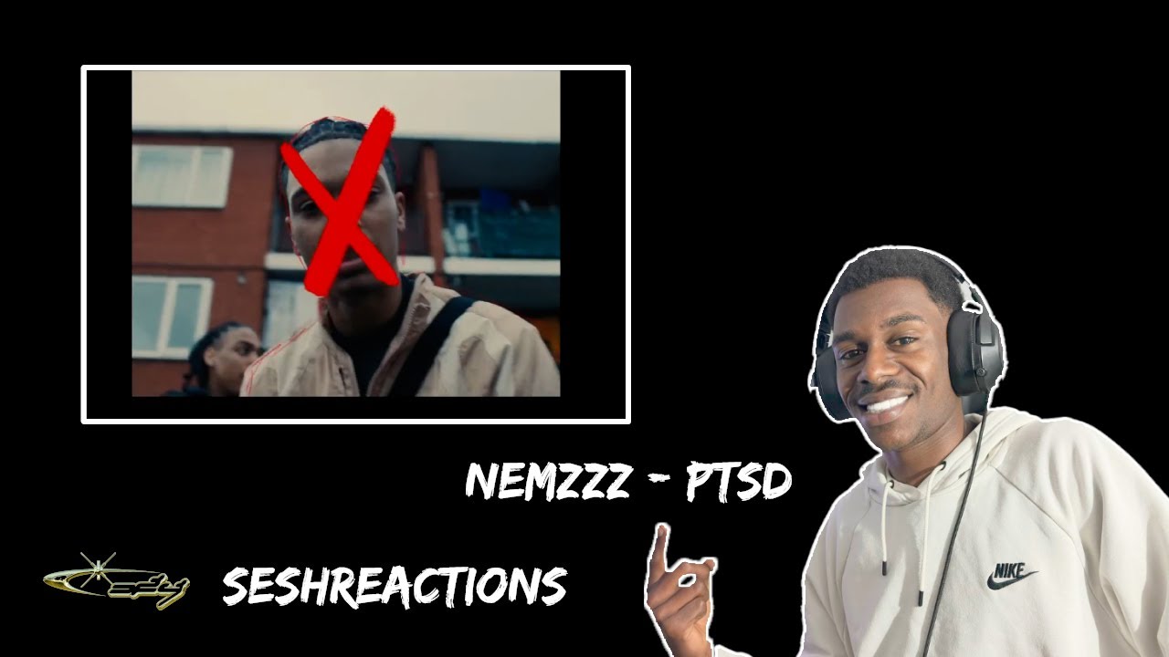 Sesh Reactions // NEMZZZ - PTSD (PT - ENG) - YouTube