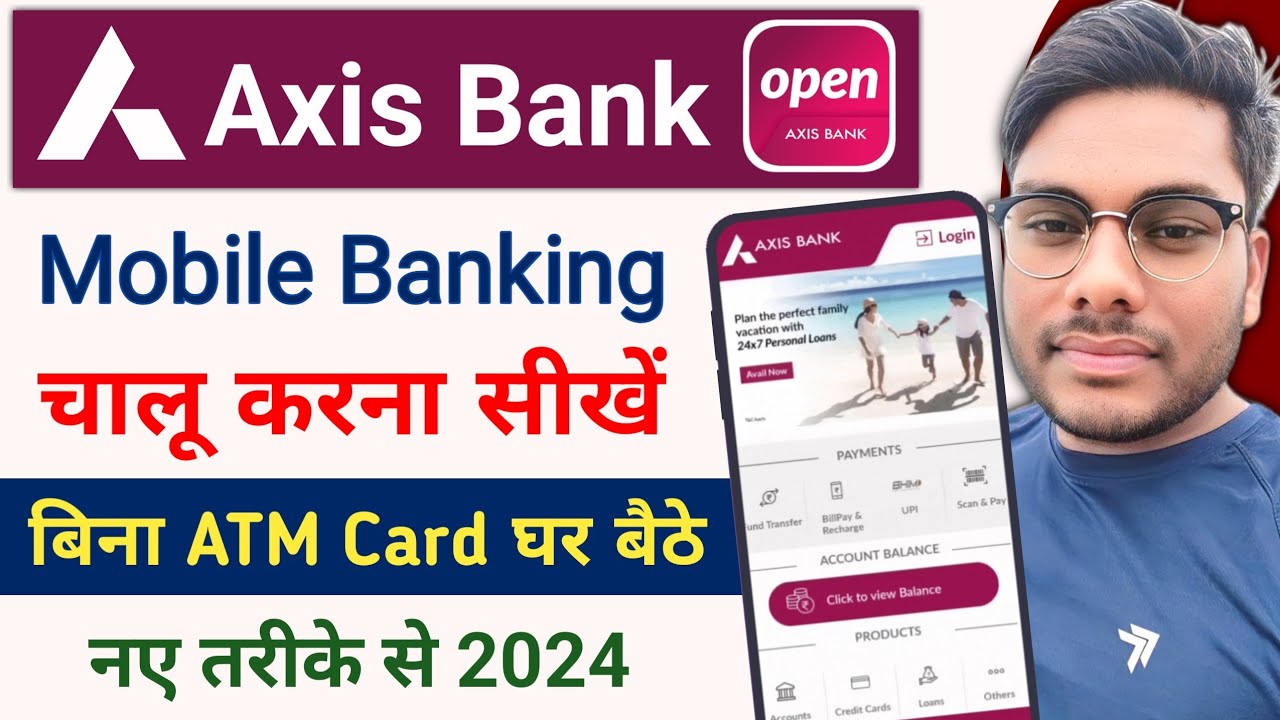 Axis Bank Mobile Banking App Ragistration full Process 2024 - YouTube
