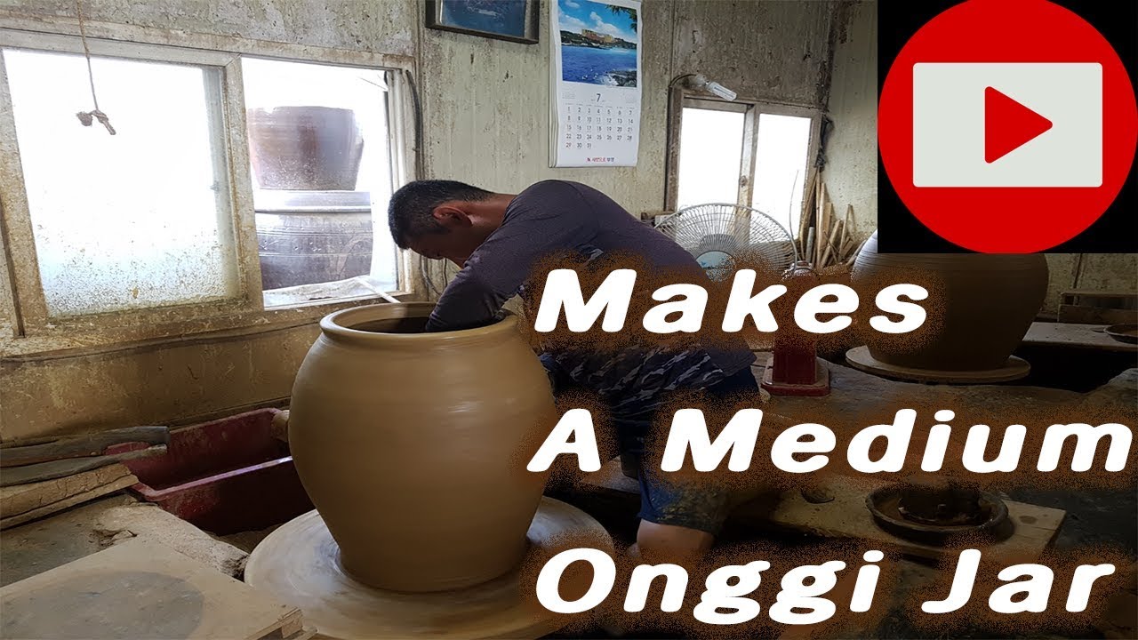 "Onggi Maker, Kim Young Ho, Makes A Medium Onggi Jar" [HeeGun Onggi ...
