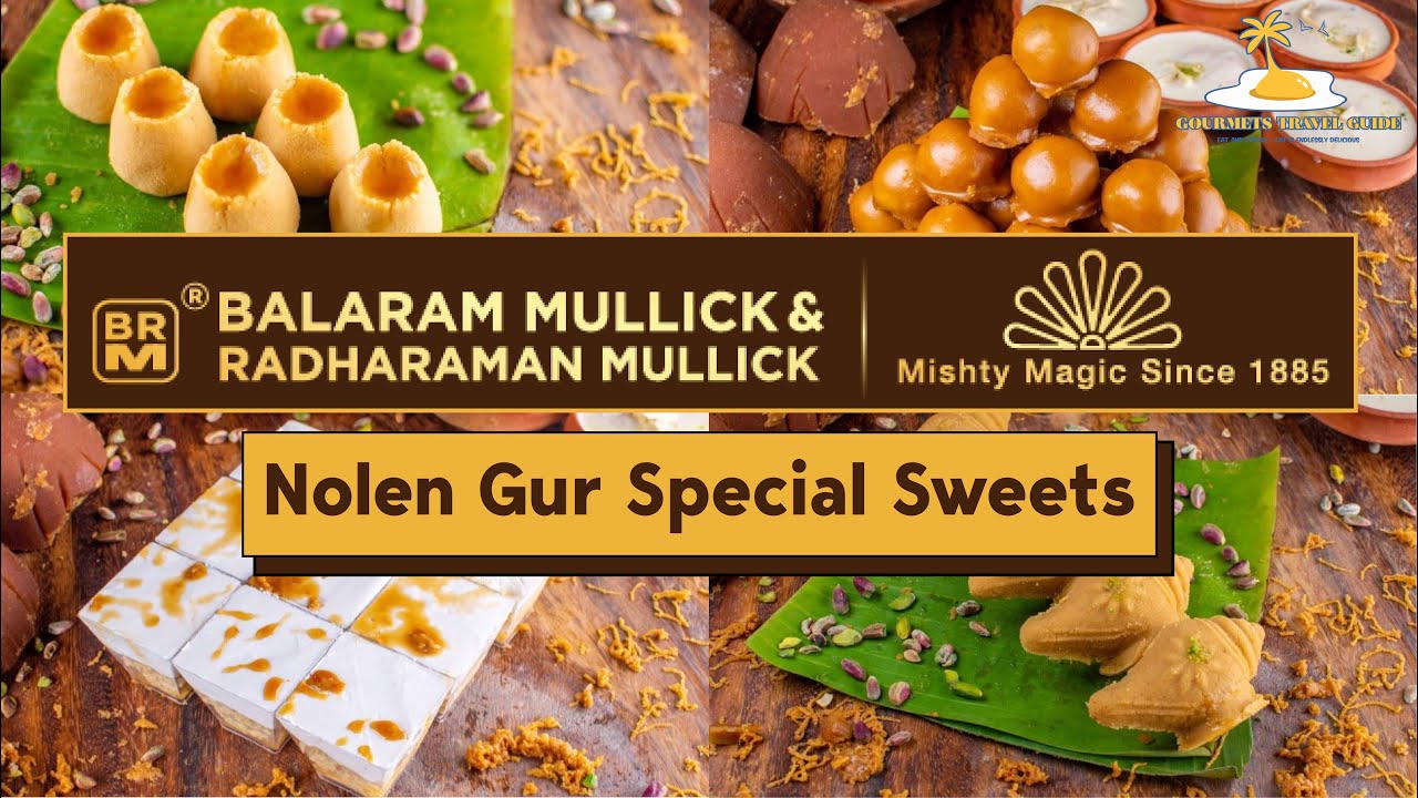 Nolen Gur Special Sweets at Balaram Mullick & Radharaman Mullick New ...