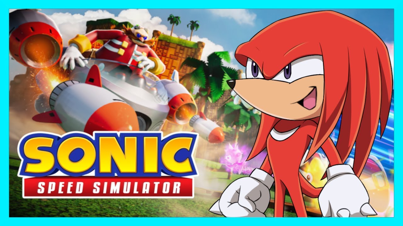 Knuckles plays the new Sonic Speed Sim update LIVE! - YouTube