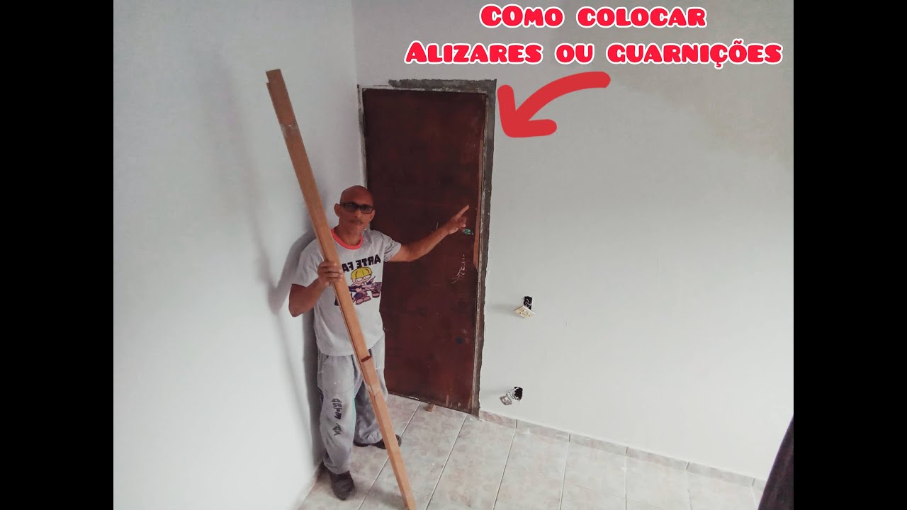 COMO COLOCAR ALIZARES OU GUARNIÇÕES DE PORTA DE MADEIRA - YouTube