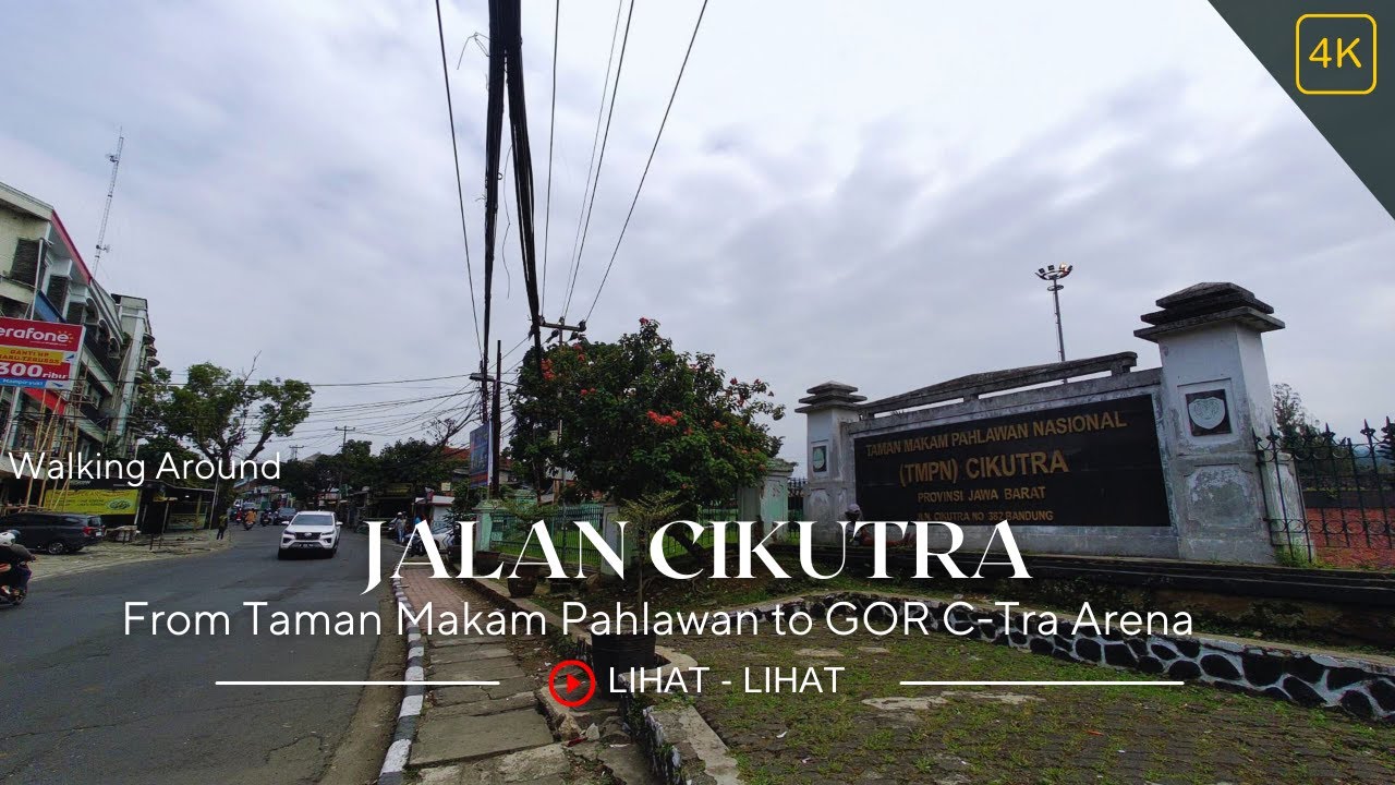 Walking Around Cikutra | Taman Makam to GOR C-Tra | Real Life | LIHAT ...